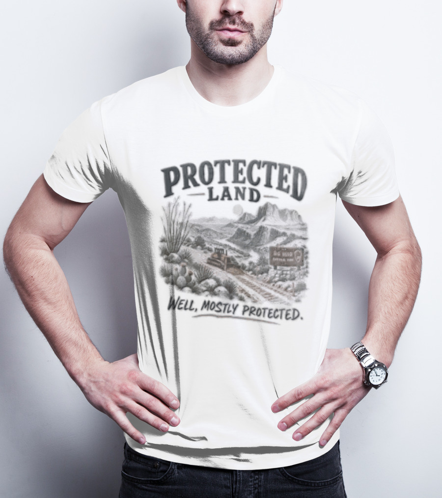 Protected Land Bulldozer Big Bend National Park Desert Dirt Road T-Shirt