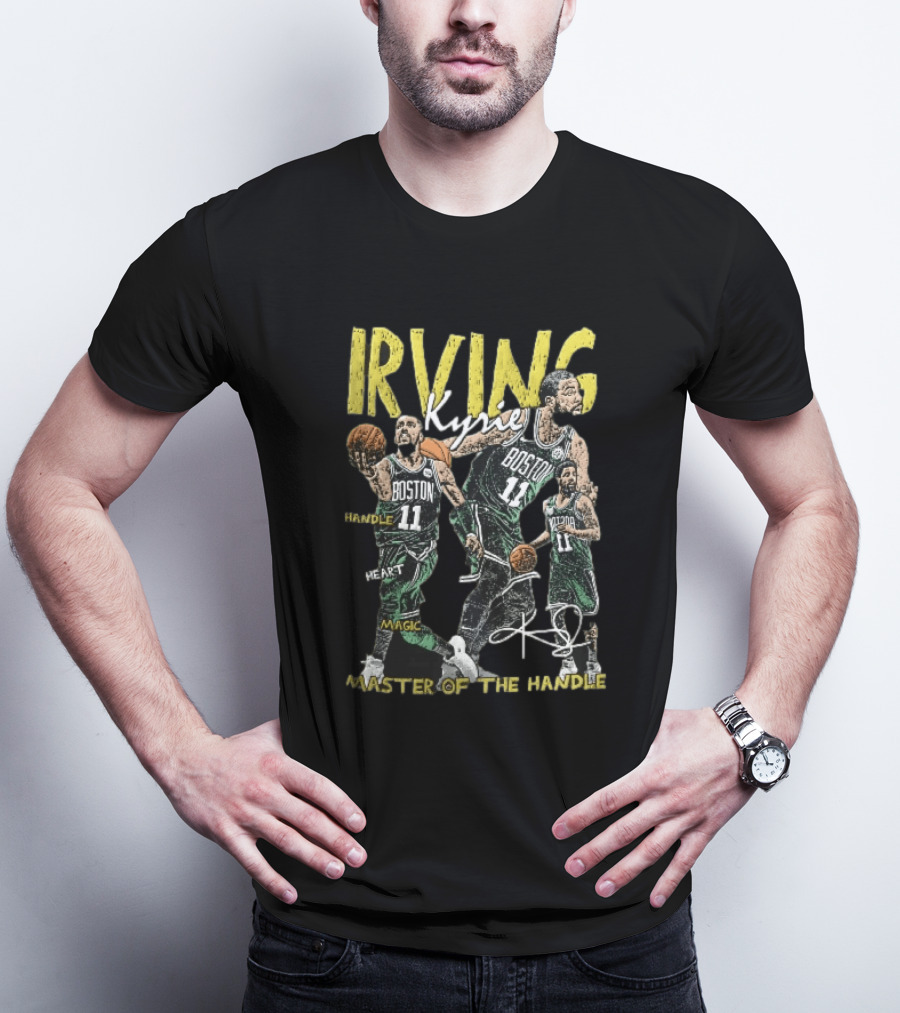 IRVING Kyrie Boston Celtics Handle Heart Magic Master Of The Handle T-Shirt