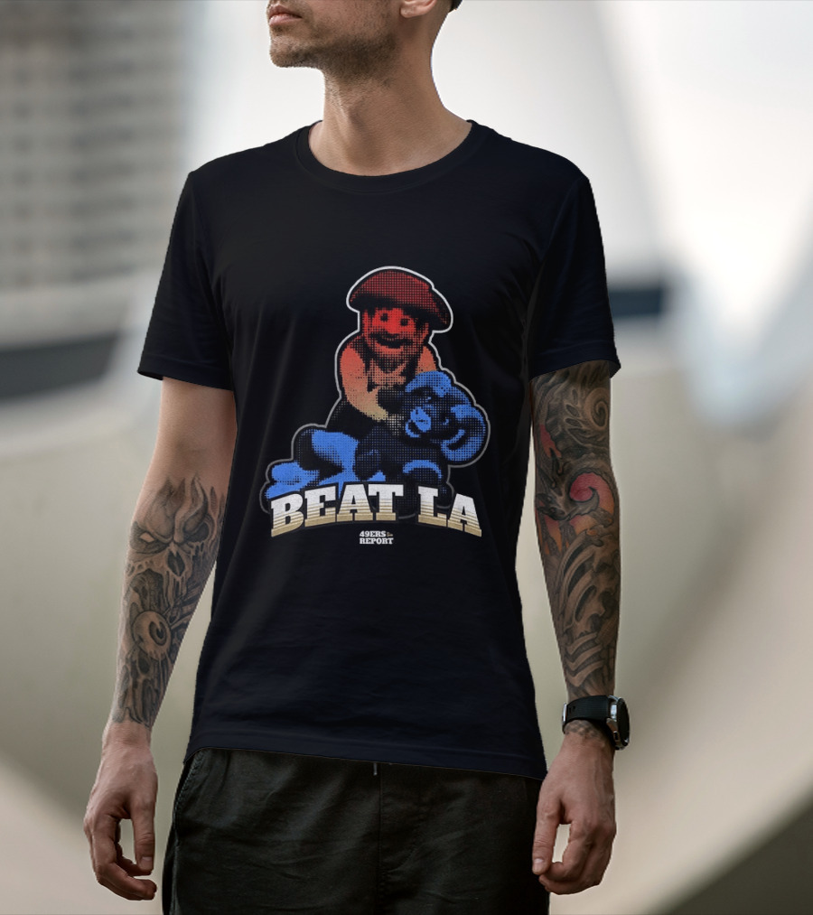 Sanfrancisco 49ers Report Beat LA T-Shirt