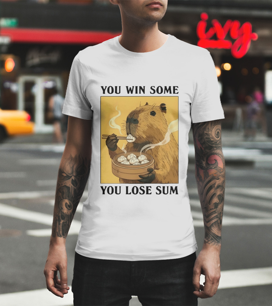 Capybara Eating Dim Sum You Win Some You Lose Sum T-Shirt