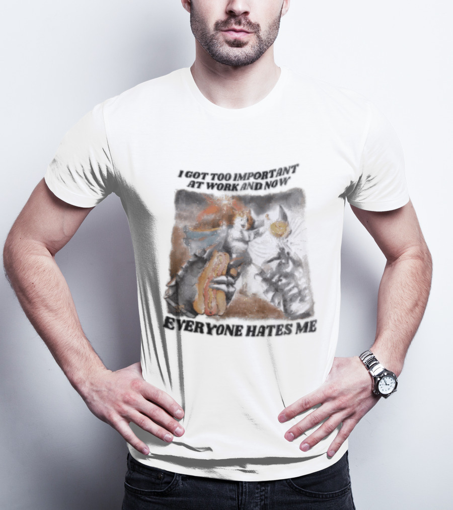 I Got Too Important At Work And Now Everyone Hates Me Surreal Monster T-Shirt
