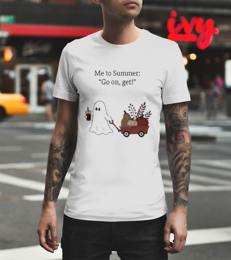Me To Summer Go On Get Ghost With Pumpkin And Fall Leaves Wagon T-Shirt