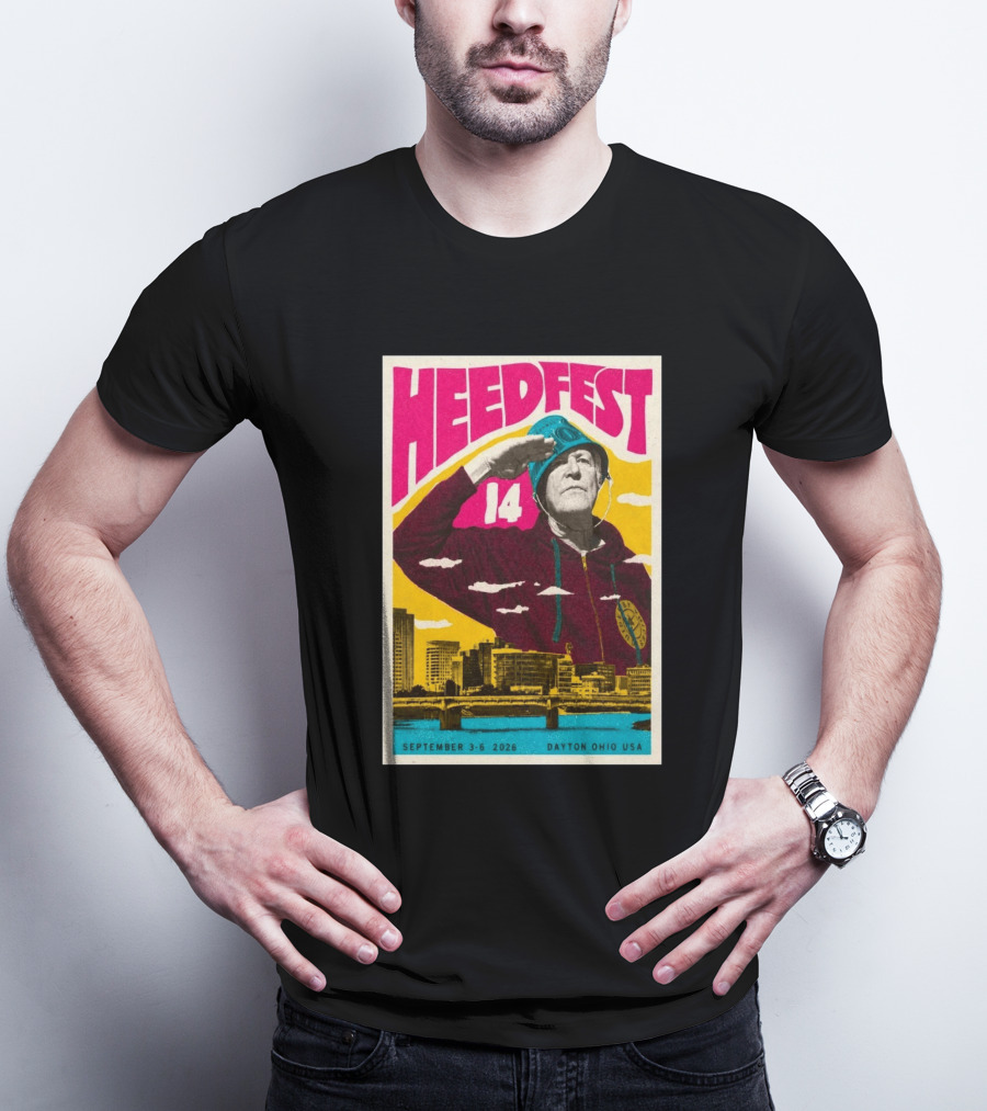 HeedFest 14 September 3 6 2026 Dayton Ohio USA T-Shirt