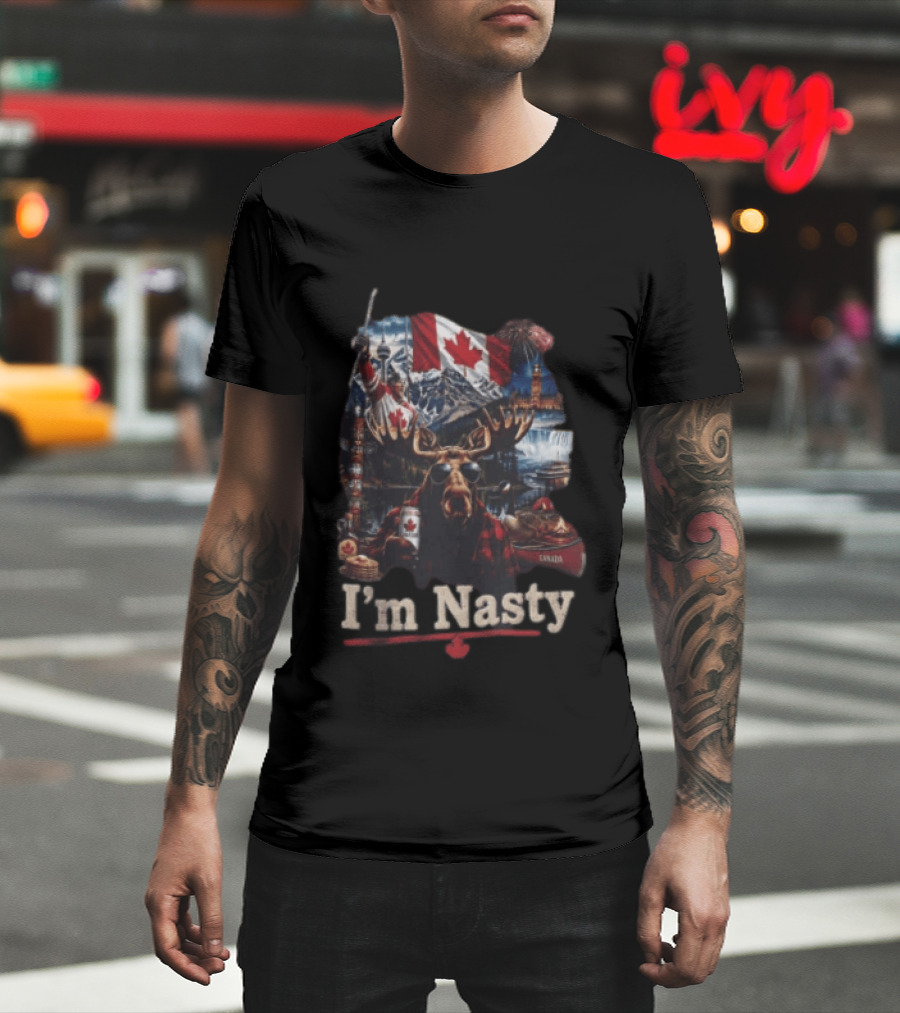 I'm Nasty Canada Moose Flag Mountains Toronto Parliament T-Shirt