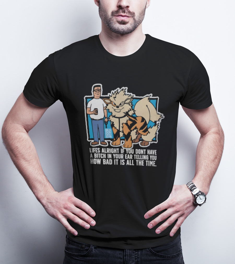 Lifes Alright With You And Loyal Companion Telling You How Good It Is All The Time T-Shirt