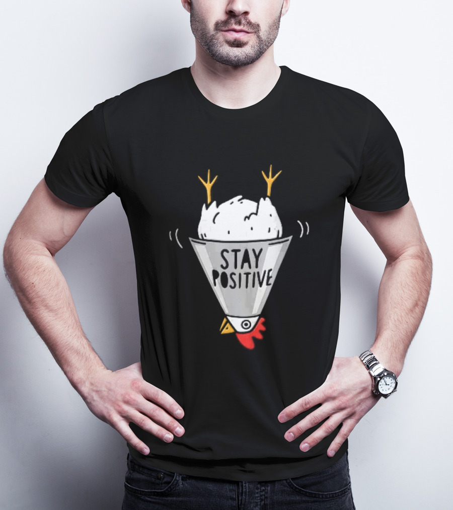 Stay Positive Upside Down Cartoon Chicken In Poultry Cone T-Shirt