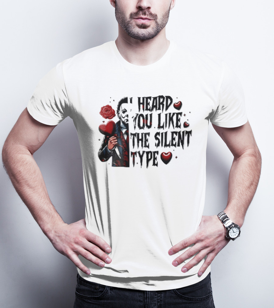 I Heard You Like The Silent Type Michael Myers Heart Knife Red Roses T-Shirt