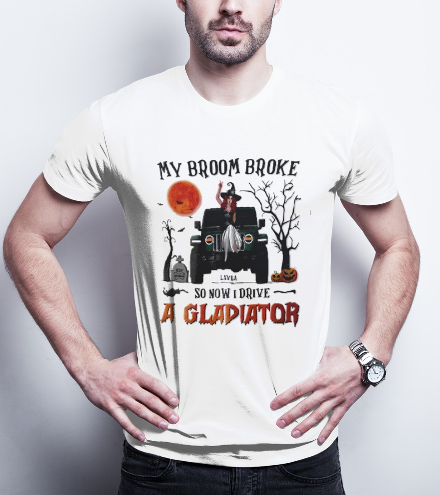 My Broom Broke So Now I Drive A Gladiator Witch Sitting On Green Truck With Pumpkins T-Shirt