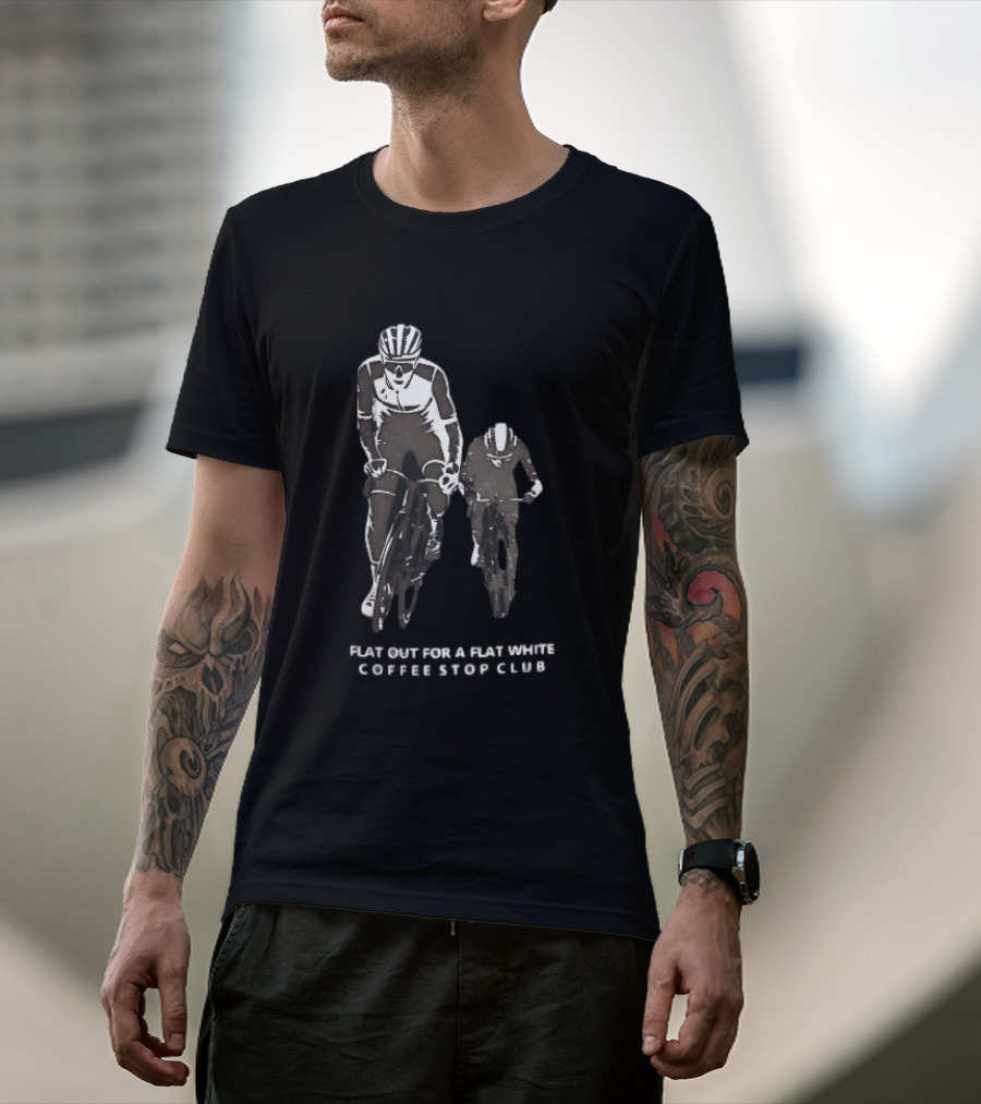 Flat Out For A Flat White Coffee Stop Club Two Road Cyclists Riding Bicycles Black T-Shirt