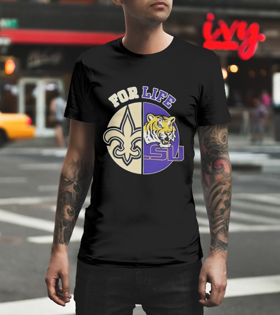New Orleans Saints LSU Tigers For Life Logo Tiger Fleur De Lis T-Shirt