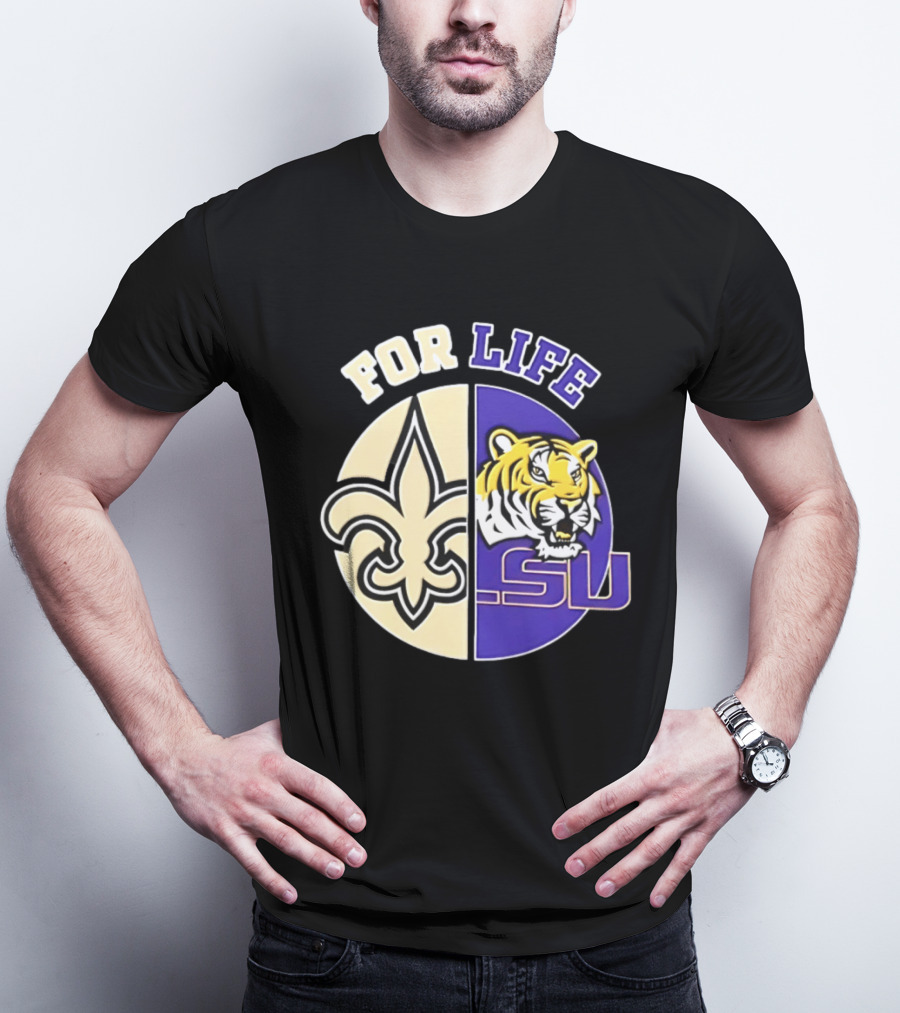 New Orleans Saints LSU Tigers For Life Logo Tiger Fleur De Lis T-Shirt