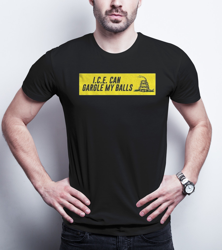 I.C.E. Can Gargle My Balls Political Gadsden Flag Snake T-Shirt