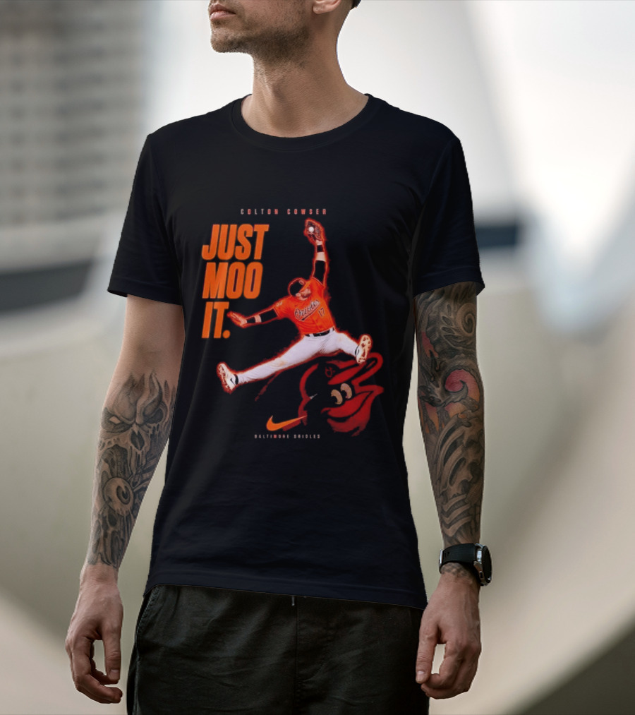 Colton Cowser Just Moo It Baltimore Orioles T-Shirt