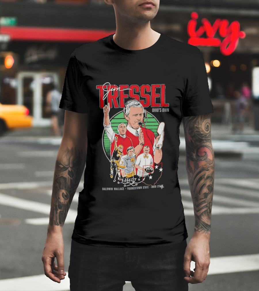 Jim Tressel Ohio's Own Buckeyes Featuring Baldwin Wallace Youngstown State T-Shirt