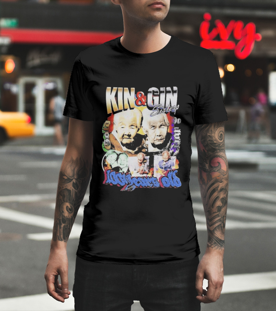 KIN & GIN Sisters 1008 Years Old 90 Logic T-Shirt