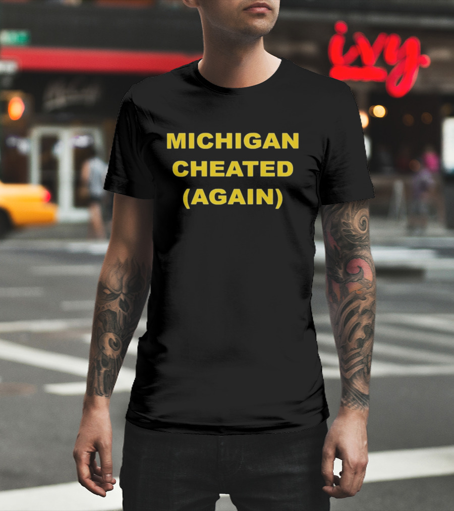Michigan Cheated Again Bold Yellow T-Shirt