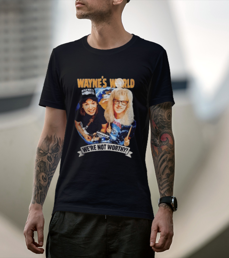 Wayne's World We're Not Worthy Wayne And Garth Classic Comedy Duo 90s Cult Film T-Shirt