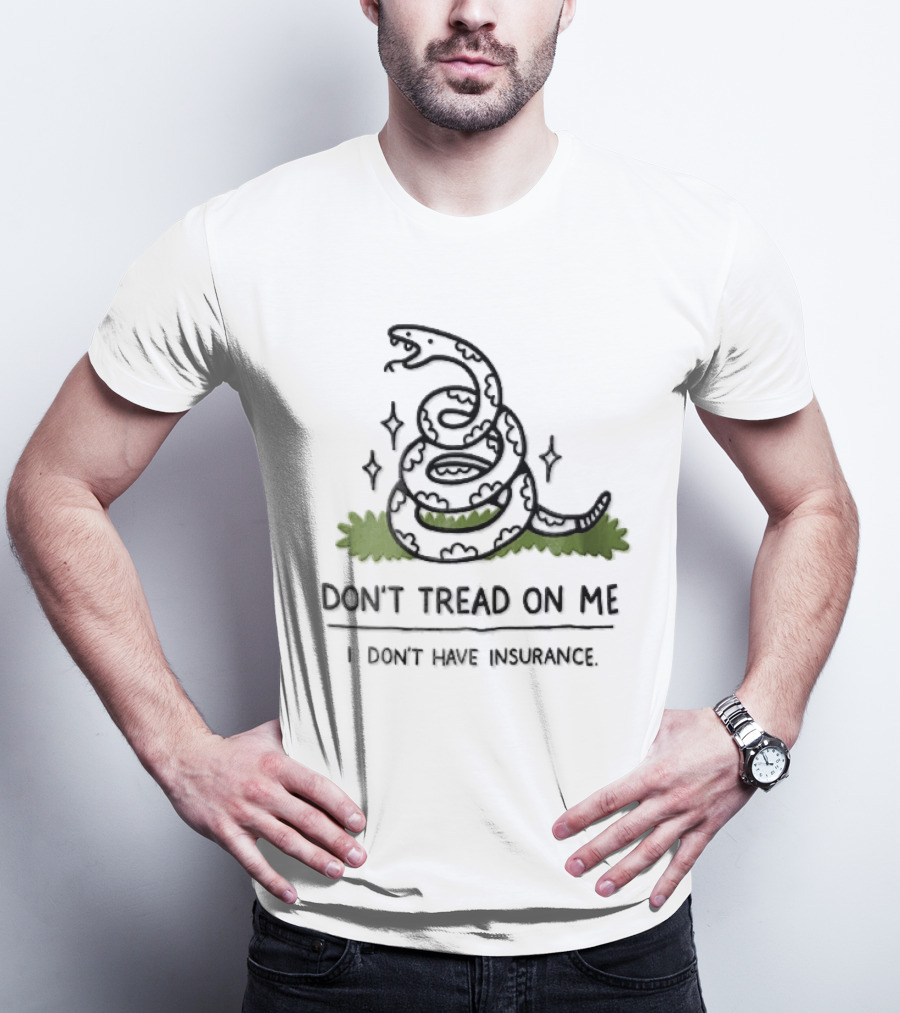 Dont Tread On Me I Dont Have Insurance Coiled Rattlesnake Grass Cartoon T-Shirt