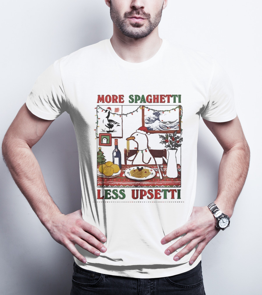More Spaghetti Less Upsetti Duck Eating Pasta Christmas Scene T-Shirt