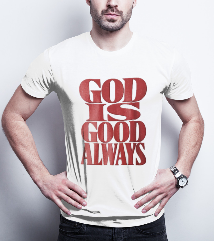 God Is Good Always Red Stacked Distressed T-Shirt