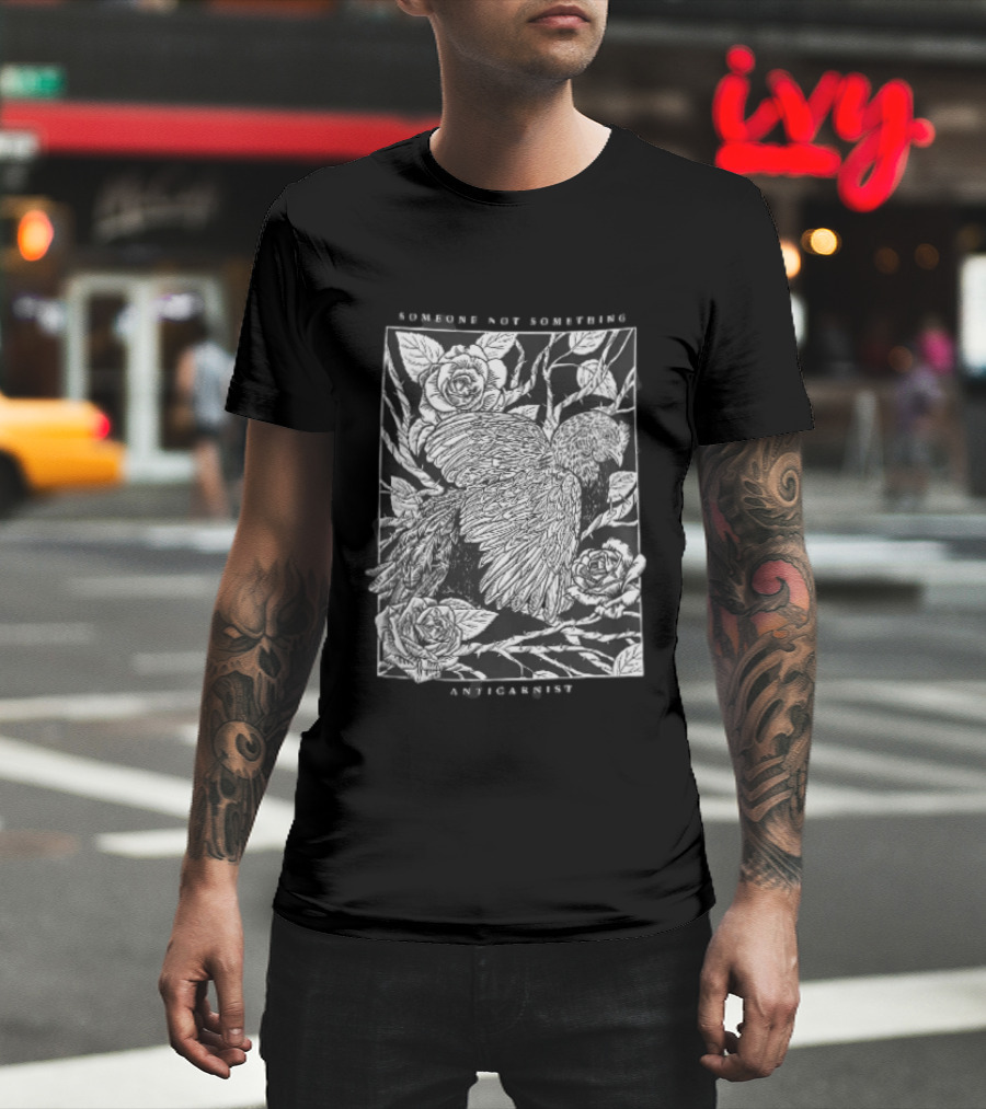 Anticarnist Someone Not Something Chicken Hen Roses Thorny Vines T-Shirt
