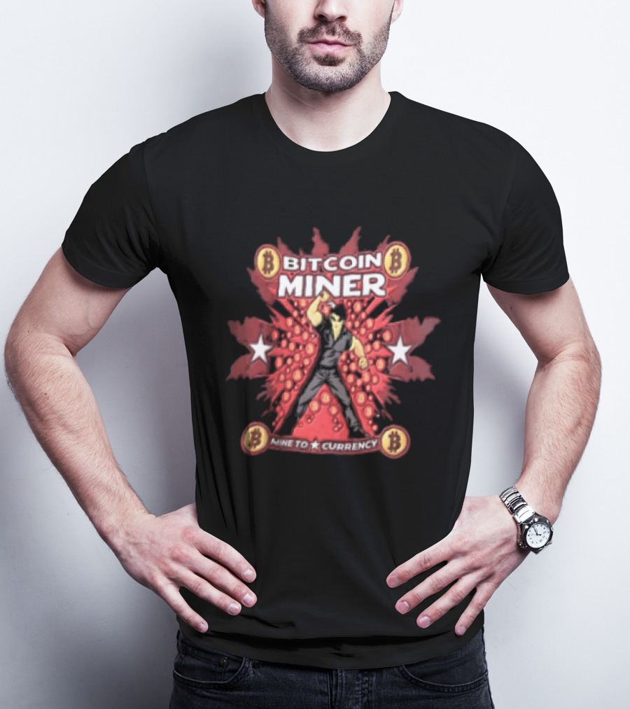 Bitcoin Miner Mine To Currency Digital Asset Crypto T-Shirt