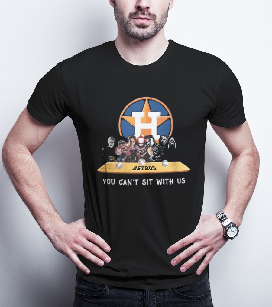 Houston Astros You Can't Sit With Us Horror Movie Characters Baseball Bench T-Shirt