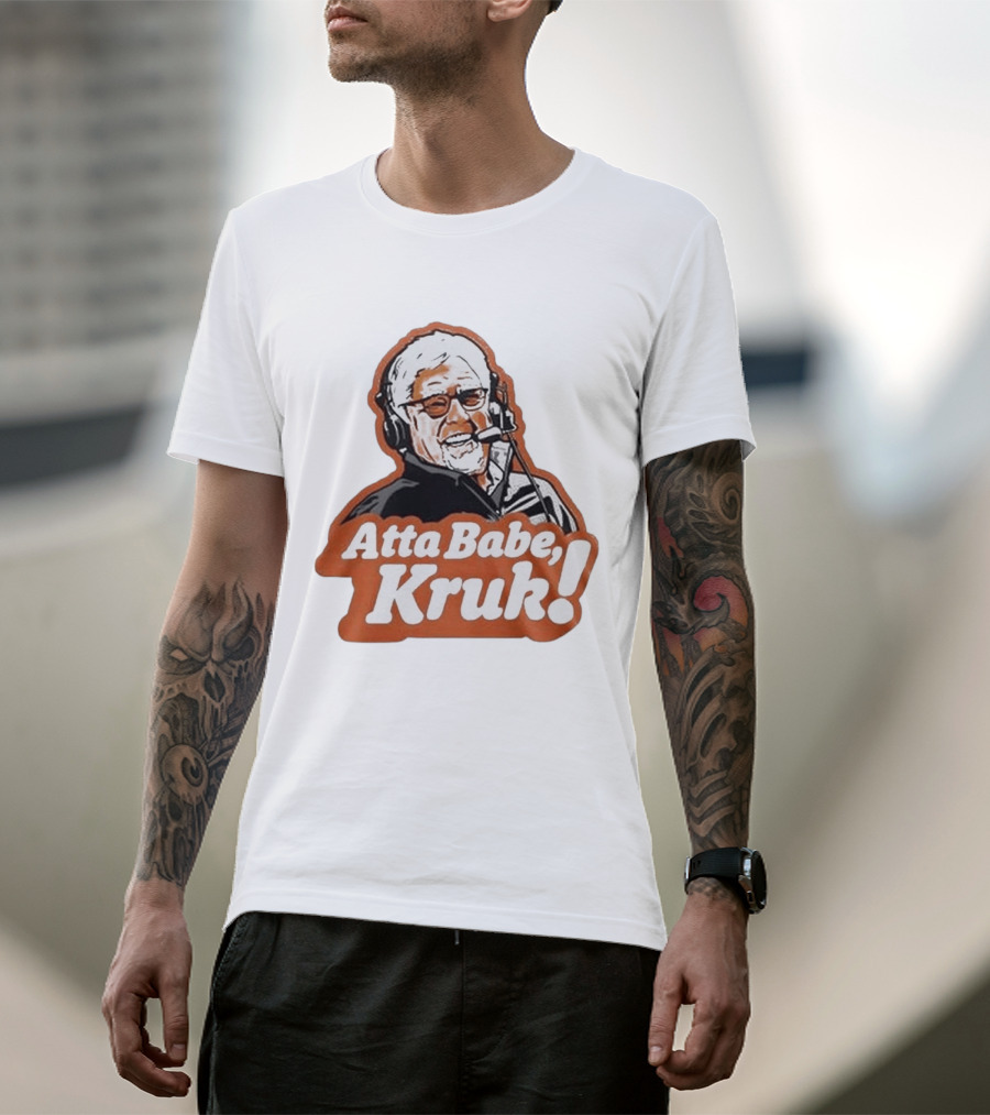 San Francisco Giants Mike Krukow Atta Babe Kruk Forever Giant 2026 T-Shirt