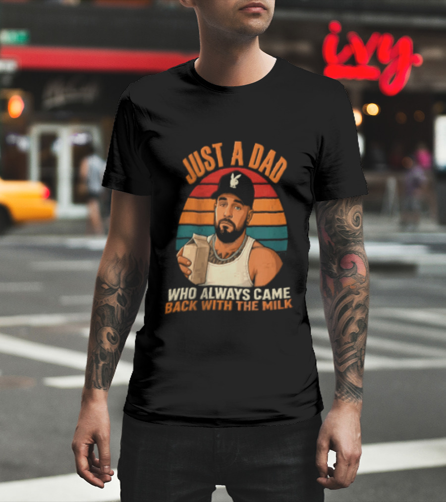 Just A Dad Who Always Came Back With The Milk Man Vintage Sunset Baseball Cap T-Shirt