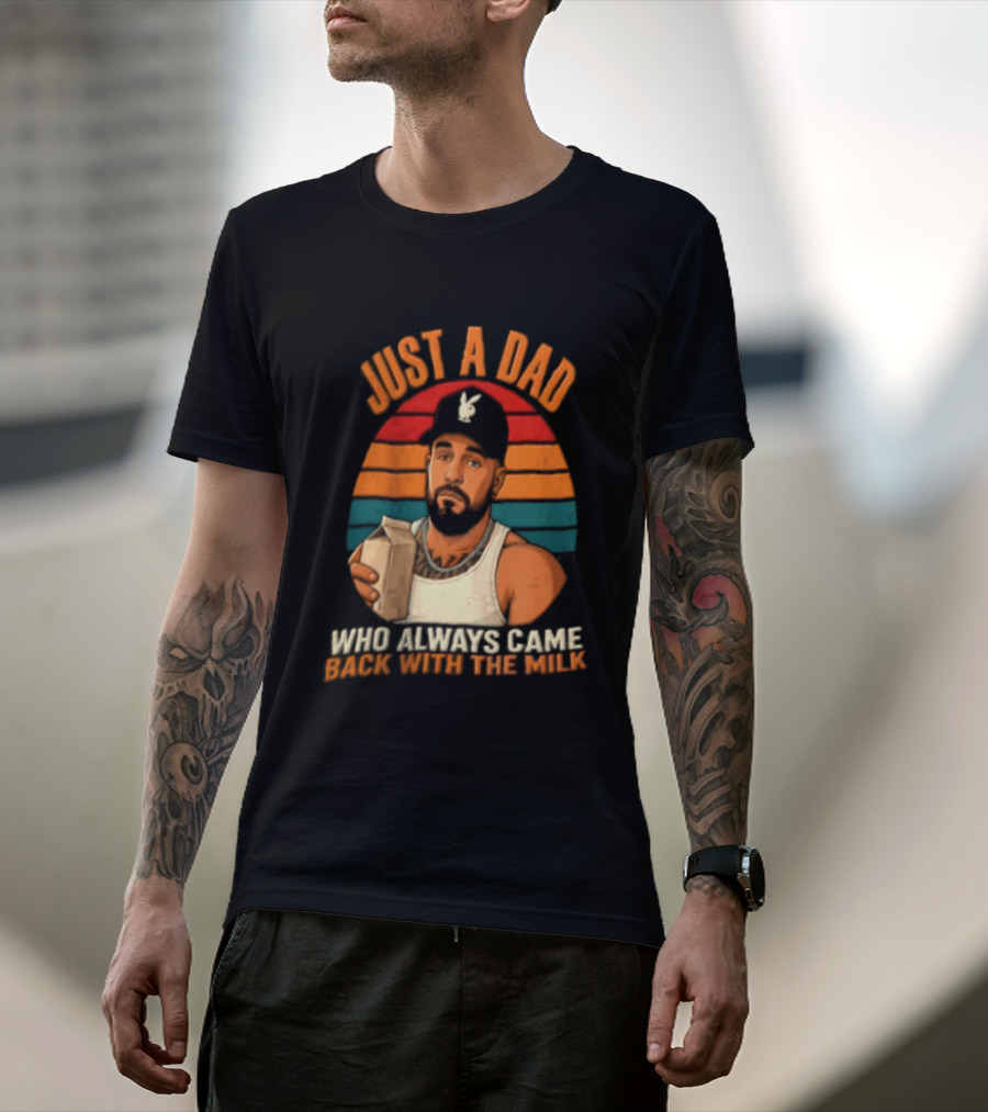 Just A Dad Who Always Came Back With The Milk Man Vintage Sunset Baseball Cap T-Shirt