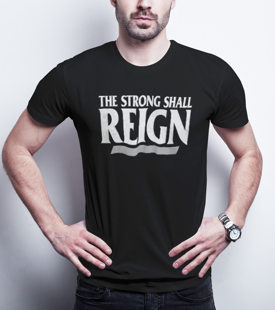 The Strong Shall Reign Wavy Underline Bar T-Shirt