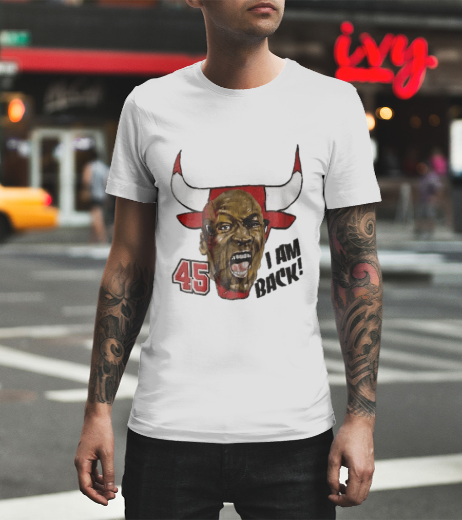 Chicago Bulls NBA 45 I Am Back Screaming Face Bull Bootleg T-Shirt