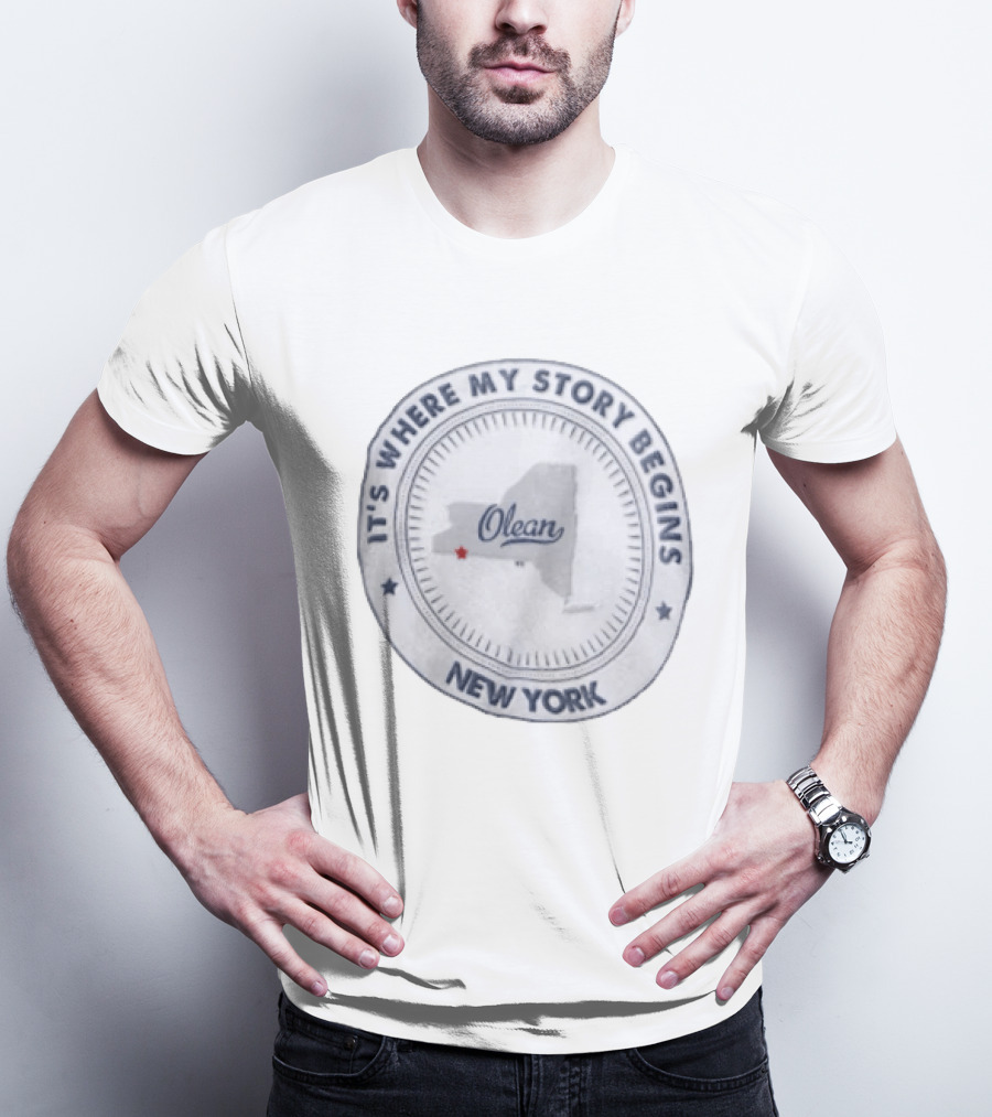 It's Where My Story Begins Olean New York State Map T-Shirt