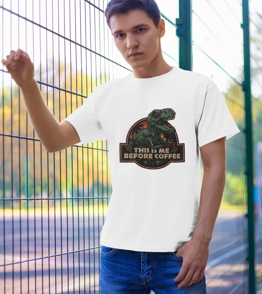 Tyrannosaurus Rex This Is Me Before Coffee Jurassic Park Dinosaur Fan T-Shirt