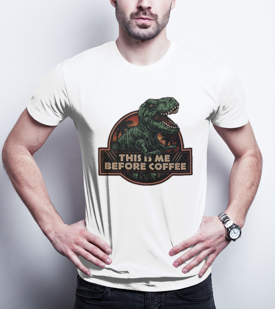 Tyrannosaurus Rex This Is Me Before Coffee Jurassic Park Dinosaur Fan T-Shirt