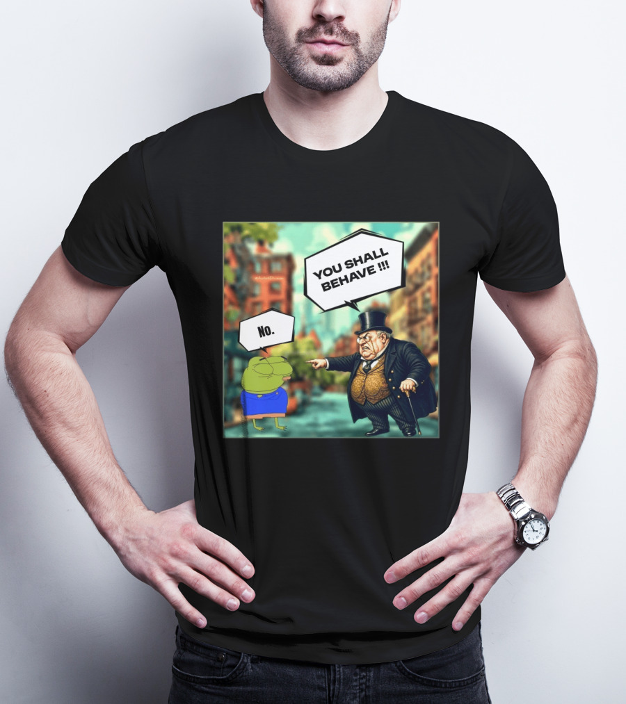 Anons Never Comply No You Shall Behave T-Shirt