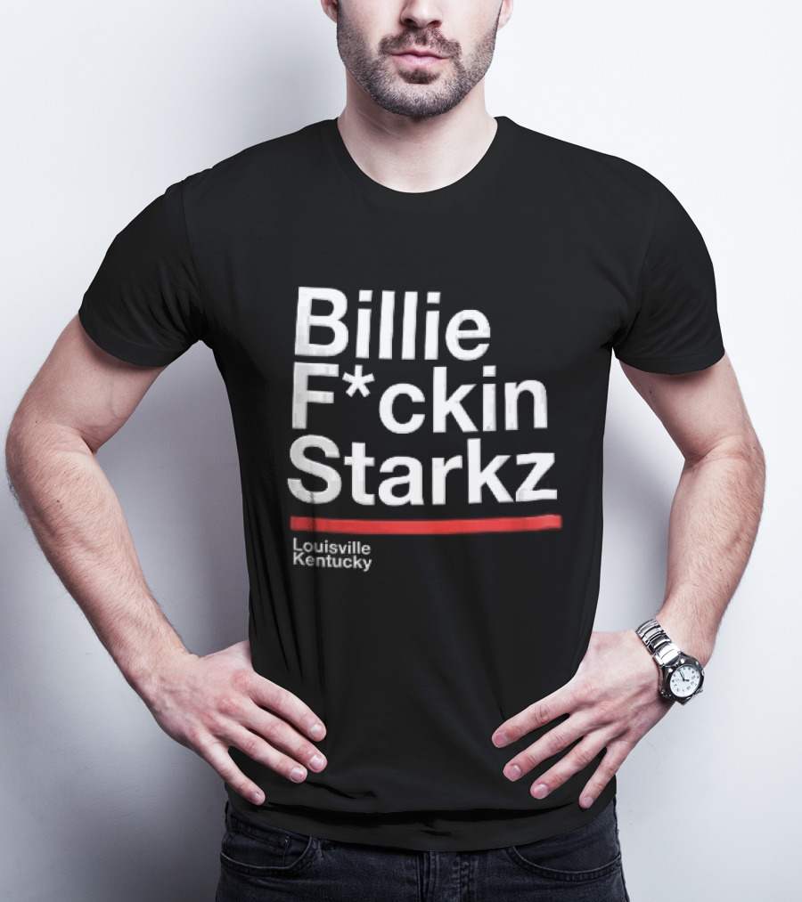 Billie F*ckin Starkz Louisville Kentucky Red Bar T-Shirt
