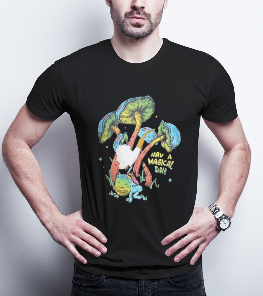 Have A Magical Day Colorful Mushrooms And Frog Pipe Cartoon T-Shirt