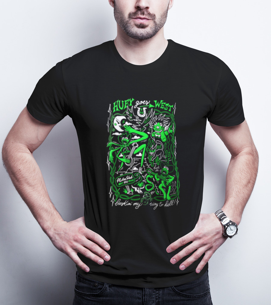 Huey Goes West Fluston West Next 666 Miles Bustin My Way To Hell T-Shirt
