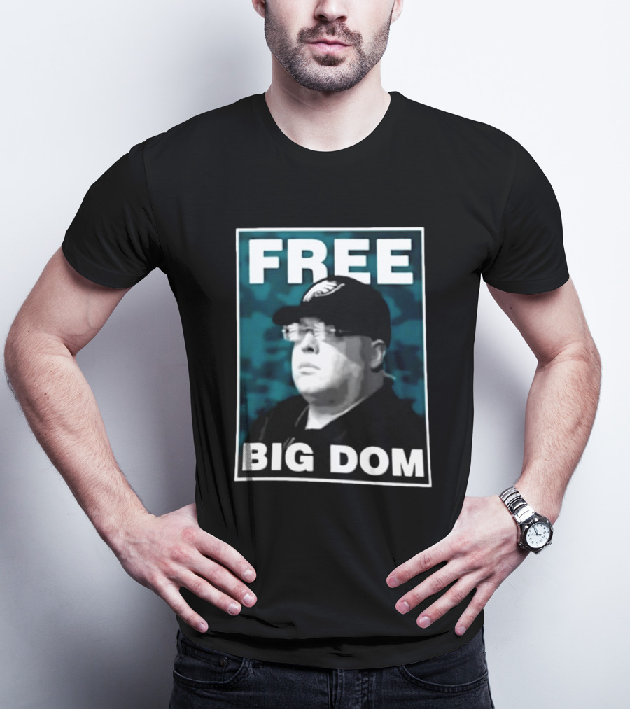 Free Big Dom Philadelphia Eagles Head Of Security Dom DiSandro T-Shirt