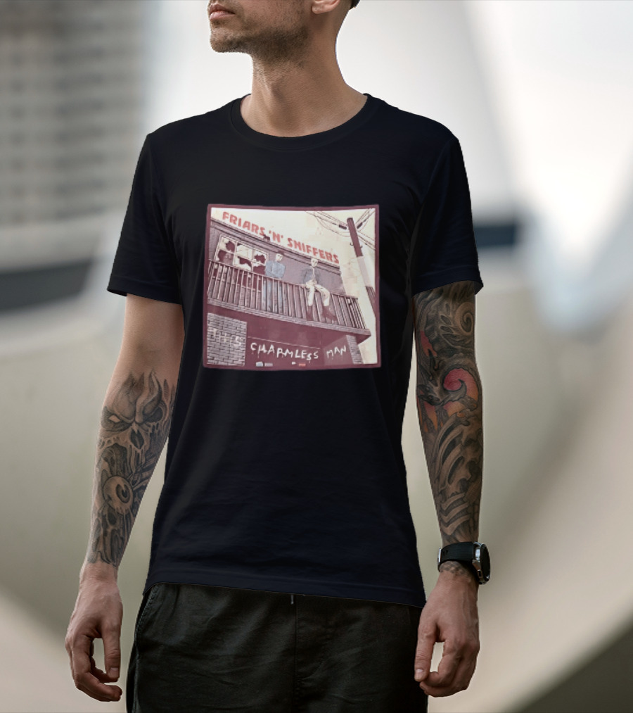 Friars N Sniffers Charmless Man Two Figures Balcony Broken Windows T-Shirt