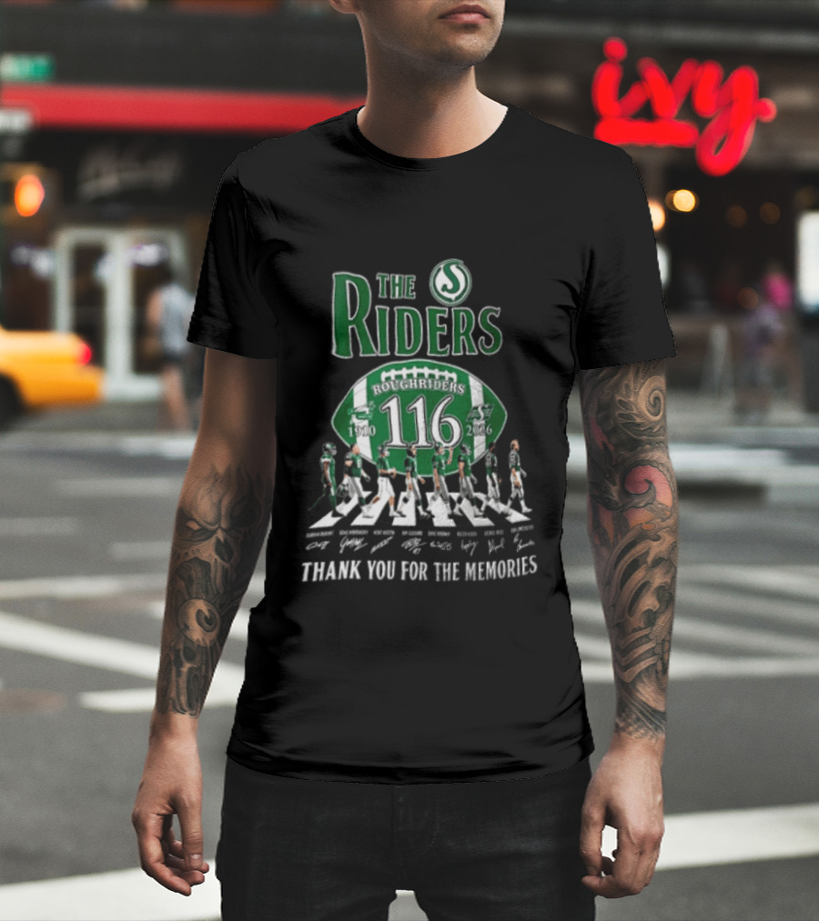The Riders 116 Roughriders Thank You For The Memories 1910 2026 Saskatchewan T-Shirt