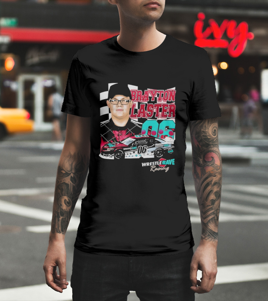 Brayton Laster Wrestle Rave Racing 06 Nascar T-Shirt