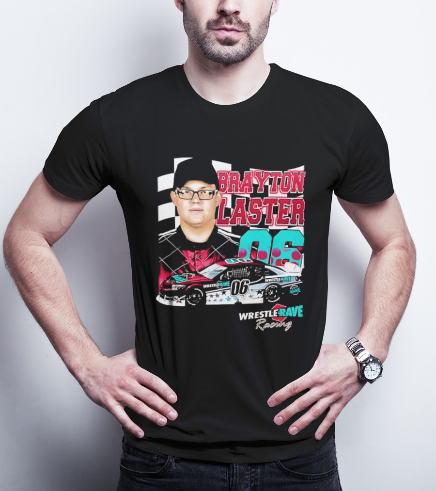 Brayton Laster Wrestle Rave Racing 06 Nascar T-Shirt