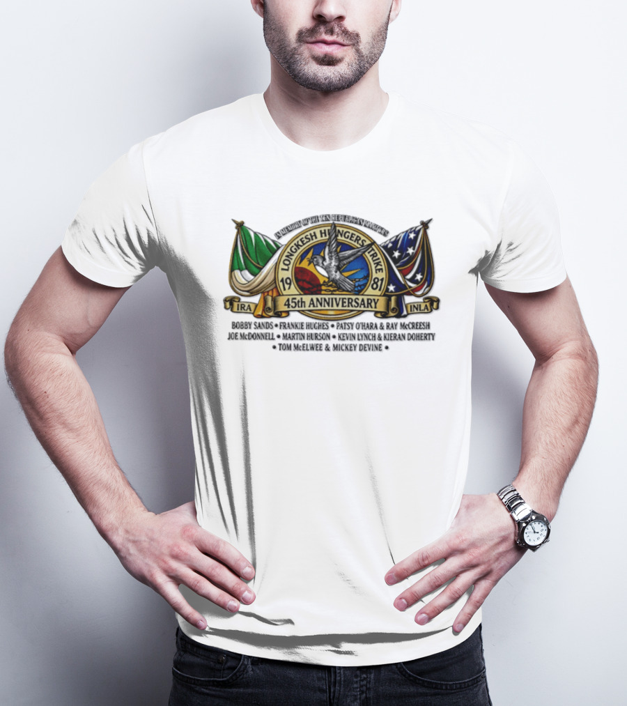 Long Kesh Hunger Strike 1981 IRA INLA 45th Anniversary Memorial Martyrs T-Shirt