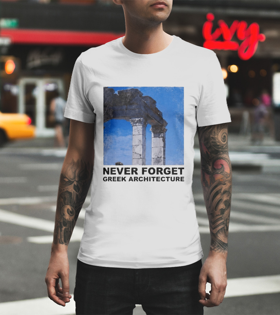 Never Forget Greek Architecture 2026 Ruins Columns T-Shirt