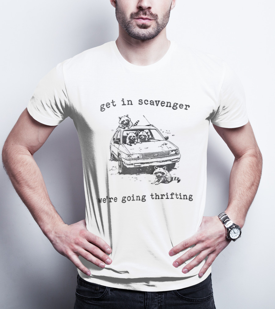 Get In Scavenger Raccoons Driving Car We're Going Thrifting T-Shirt