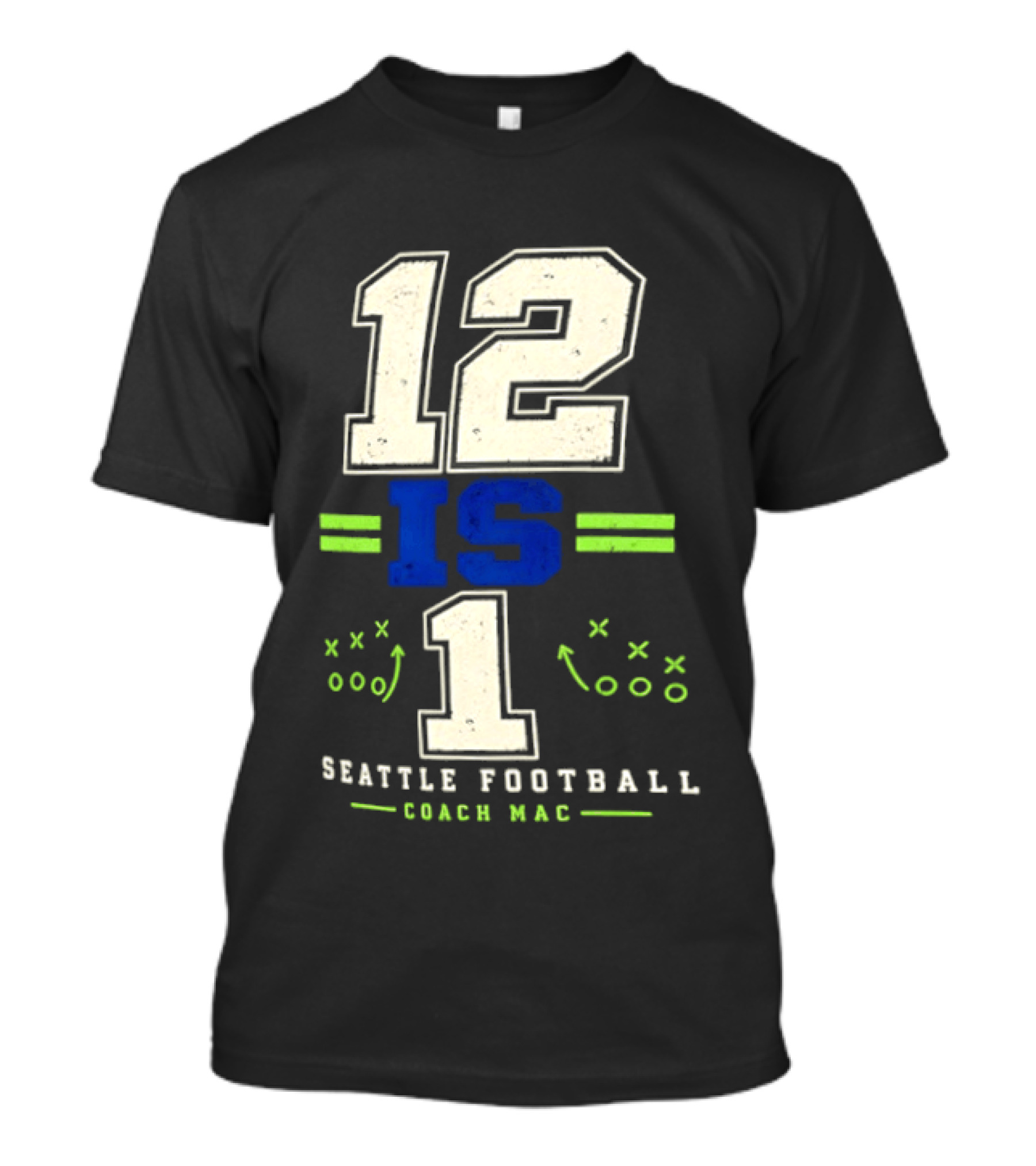 12 Is 1 Seattle Football Coach Mac T-Shirt