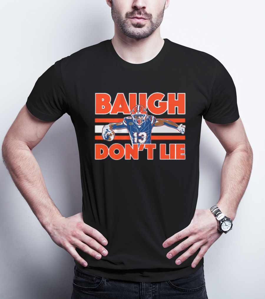 Baugh Don't Lie Football Player In Blue And Orange Uniform Holding Ball T-Shirt