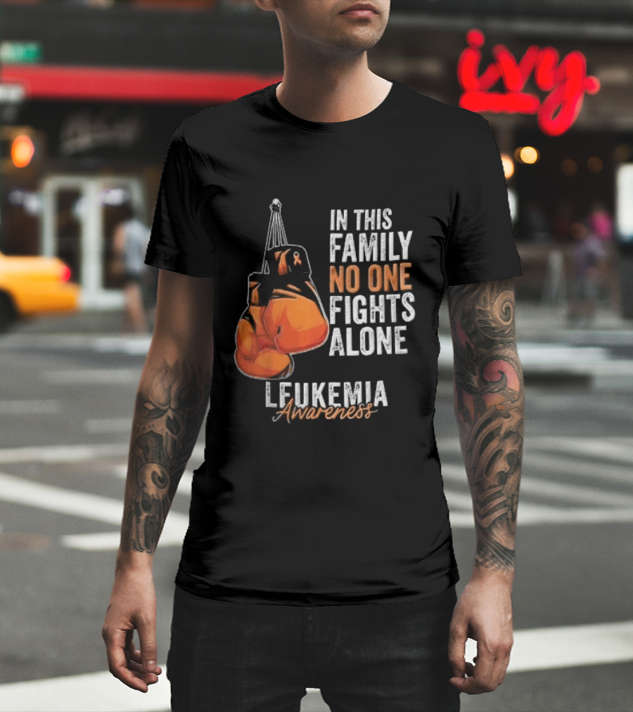 In This Family No One Fights Alone Leukemia Awareness Orange Boxing Gloves T-Shirt